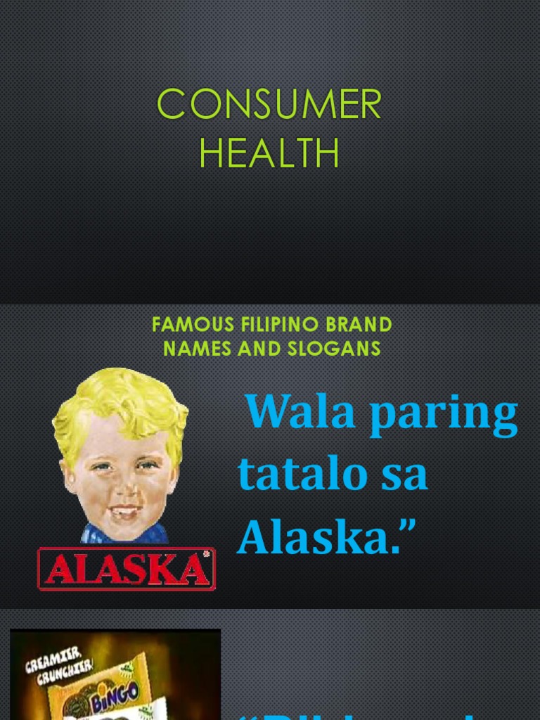 An Overview of Consumer Health: Famous Filipino Brands, Consumer Types ...
