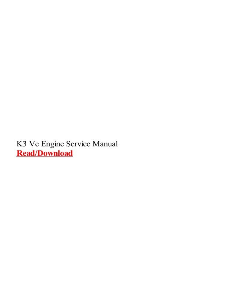 k3 Ve Engine Service Manual | PDF | Engine Technology | Vehicle Parts