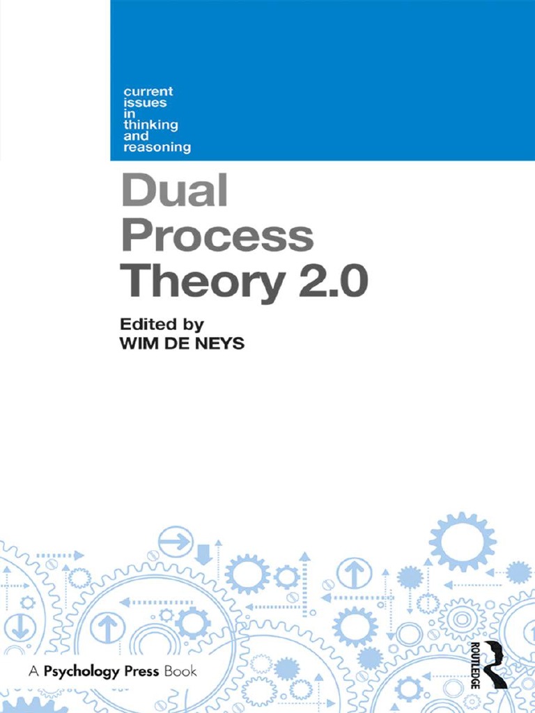 Dual Process Theory 2.0 | PDF | Executive Functions | Thought