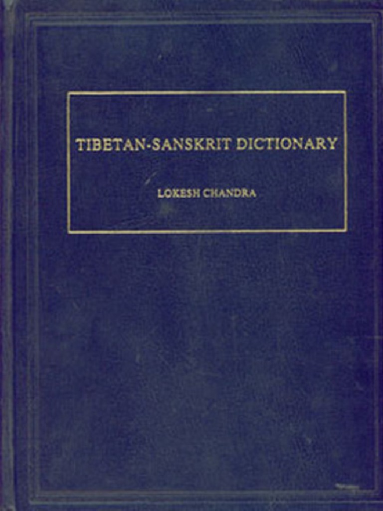 Sarat Chandra Das Tibetan Sanskrit Dictionary PDF | PDF
