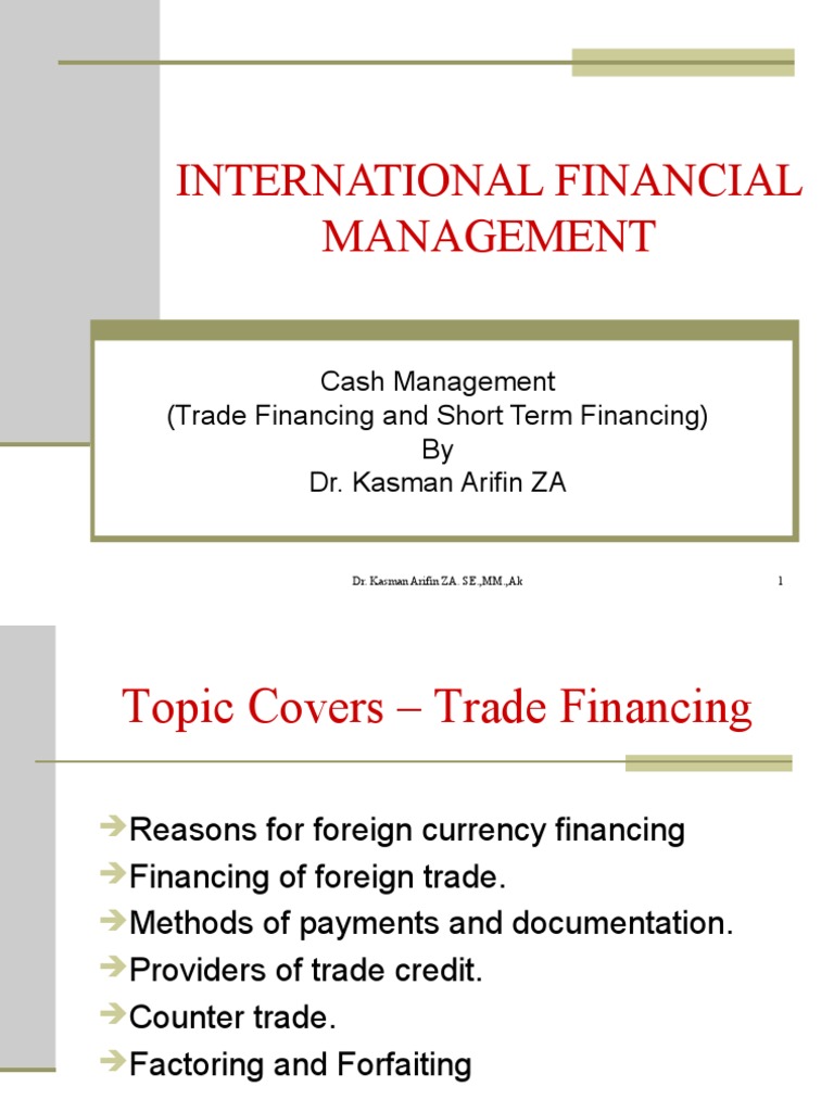 International Financial Management: Cash Management (Trade Financing ...