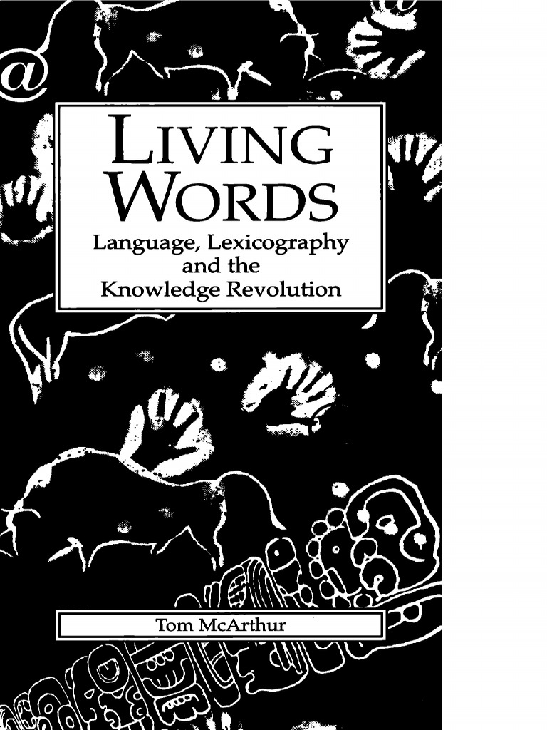 (LINGUISTICS AND LEXICOGRAPHY) Tom McArthur - Living Words - Language ...