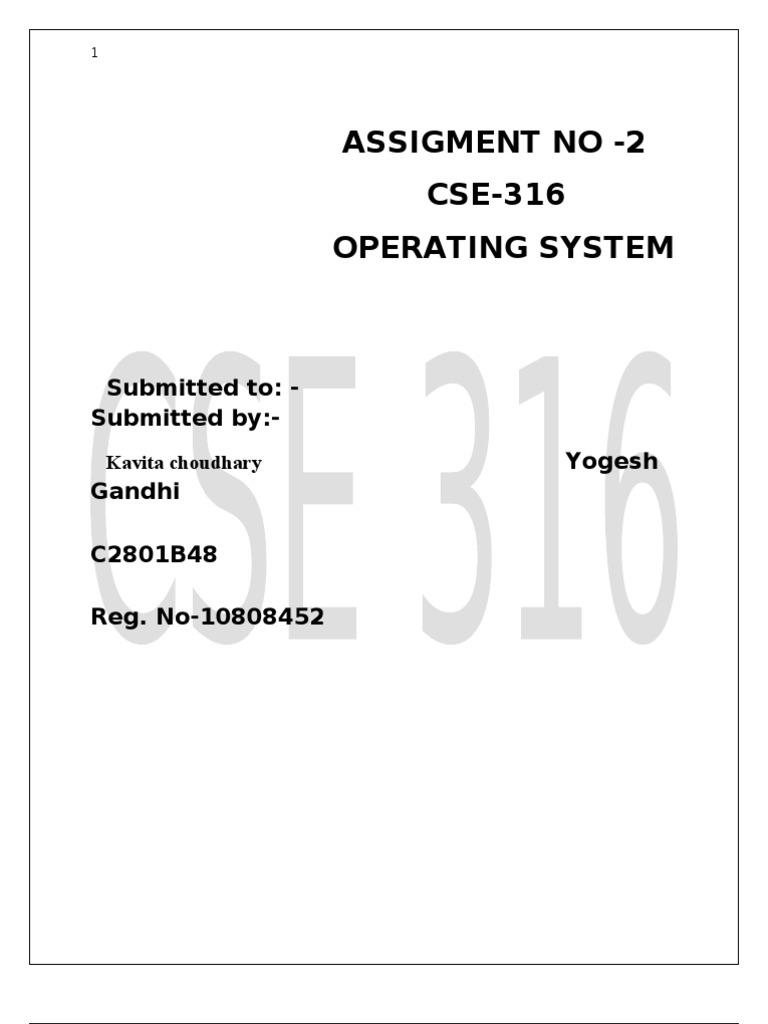 Assigment No - 2 CSE-316 Operating System: Submitted To: - Submitted By:-Yogesh Gandhi C2801B48 ...