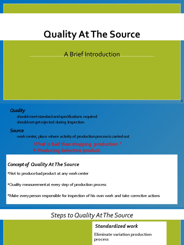 Quality at The Source A Brief Introduction Presentation | PDF