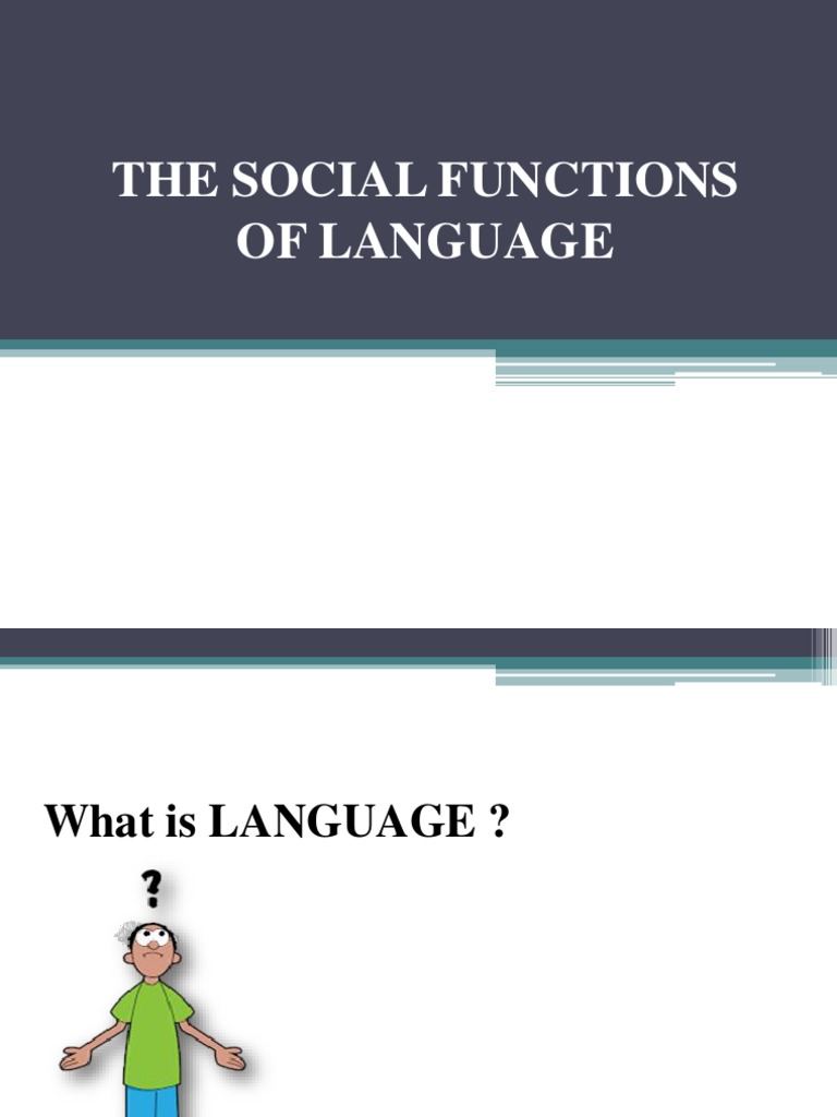 Social Functions of Language Explained | PDF | Linguistics | English ...