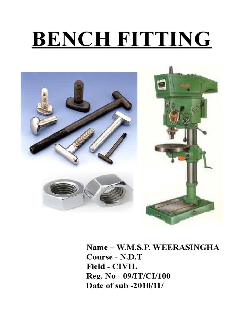 Bench Fitting: Name - W.M.S.P. Weerasingha Course - N.D.T Field - CIVIL ...