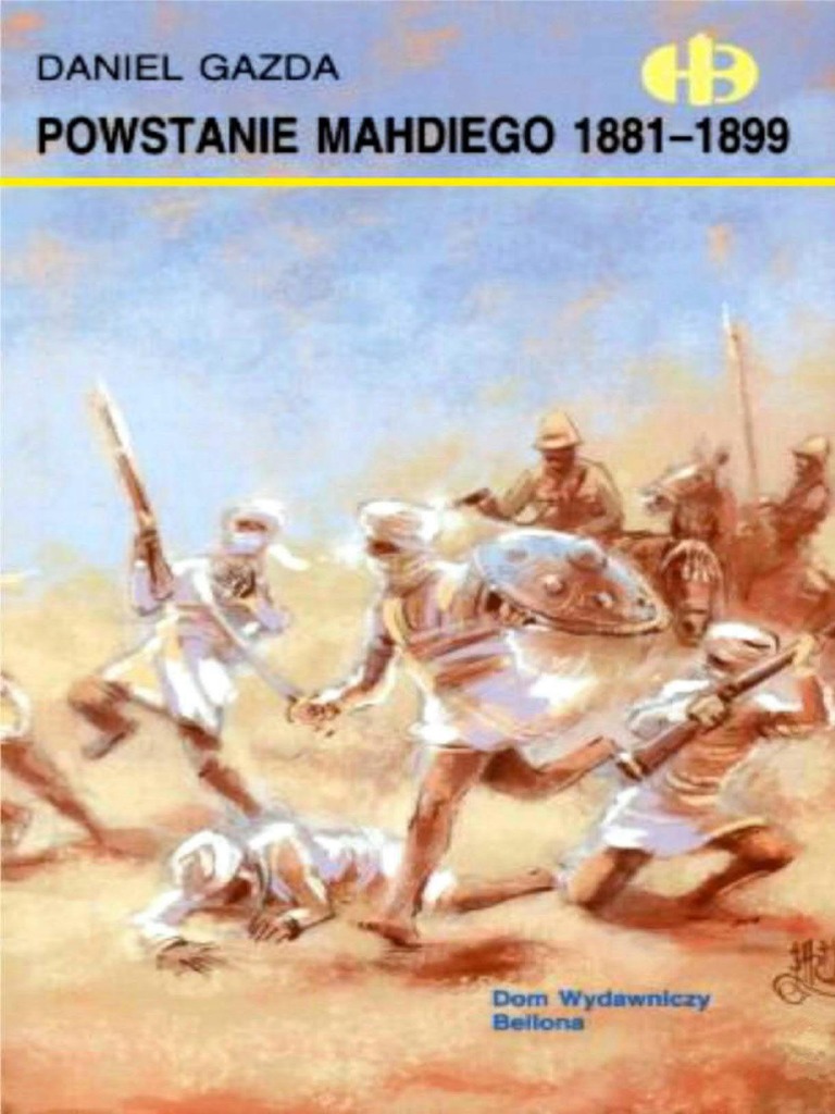 Historyczne Bitwy 126 - Powstanie Mahdiego 1881-1899, Daniel Gazda