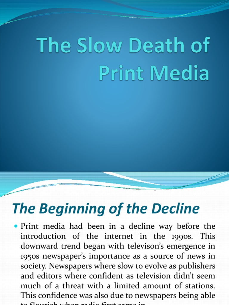 Slow Death of Print Media | PDF | Newspapers | Mass Media