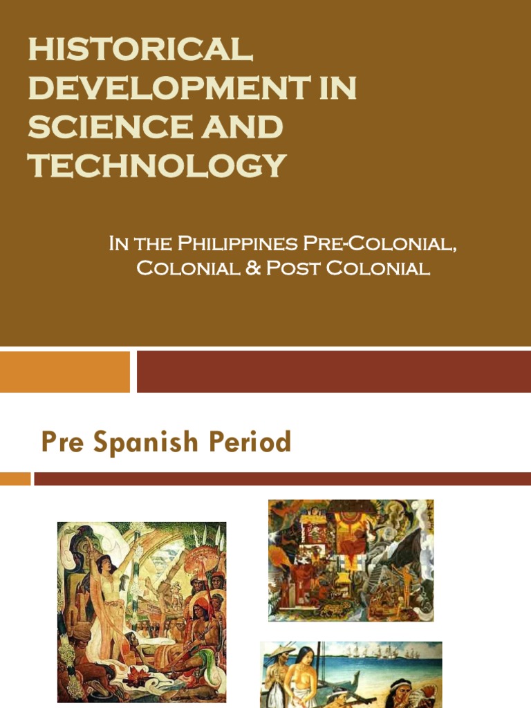 Historical Development in Science and Technology | PDF | Philippines ...