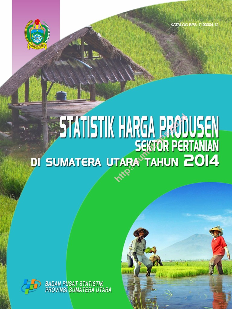 Statistik Harga Produsen Sektor Pertanian Di Sumatera Utara Tahun 2014 ...