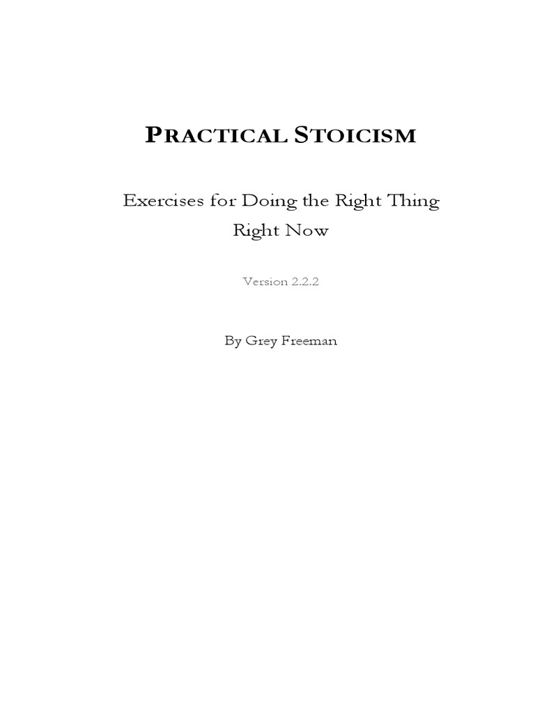 Practical Stoicism - Grey Freeman - 2.2.2 | PDF | Stoicism | Epictetus