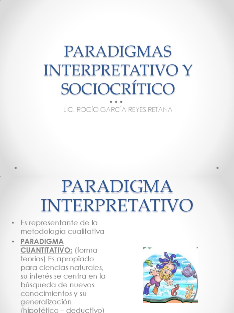 Paradigmas Interpretativo y Sociocrítico | PDF | Paradigma | Movimientos filosóficos