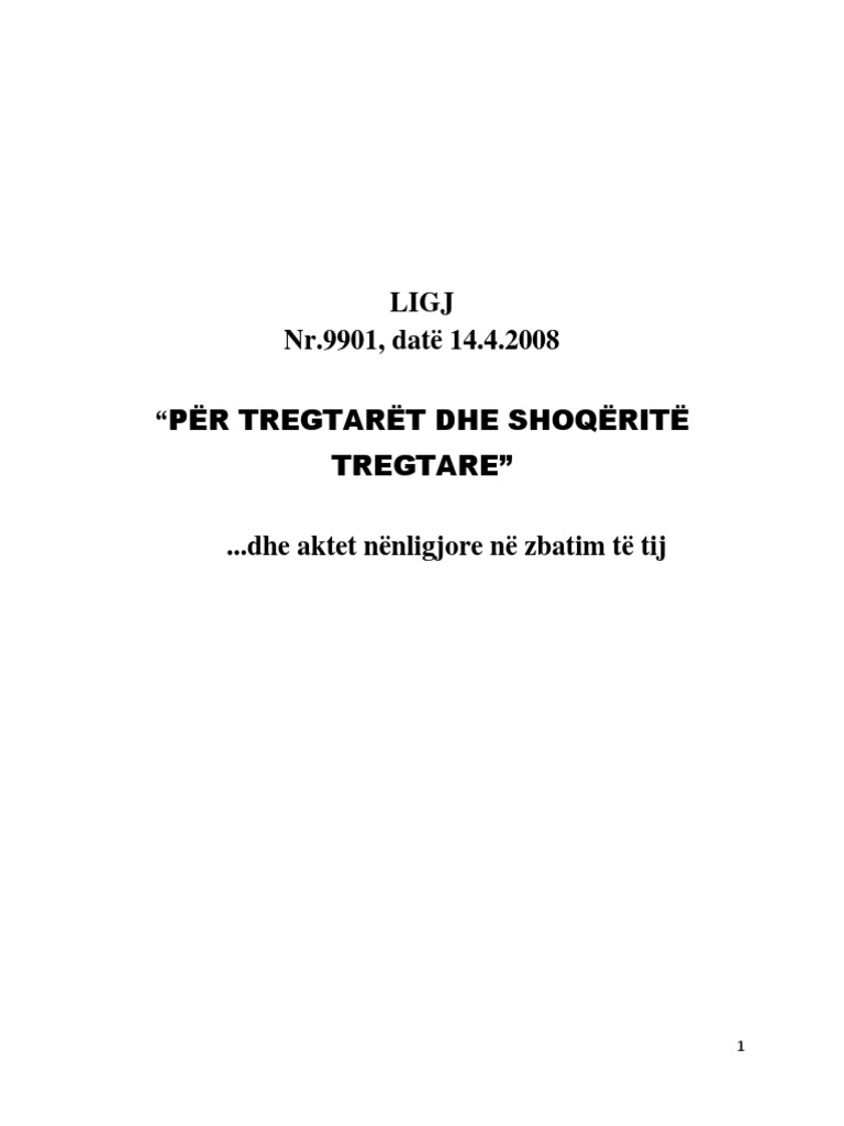 Ligji nr.9901 Datë 14.4.2008 "Për Tregtarët Dhe Shoqëritë Tregtare" Dhe Aktet e Dala Në Zbatim ...