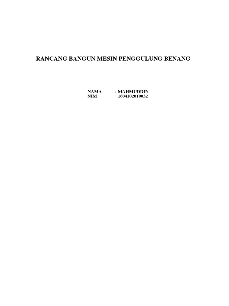 Tugas-Akhir-Rancang-Bangun-Mesin-Penggulung-Benang FIX | PDF