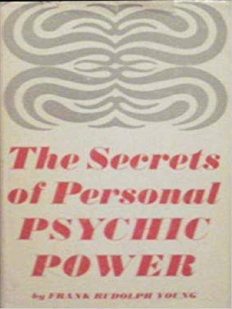 The Secrets of Personal Psychic Power | PDF | Senses | Thought