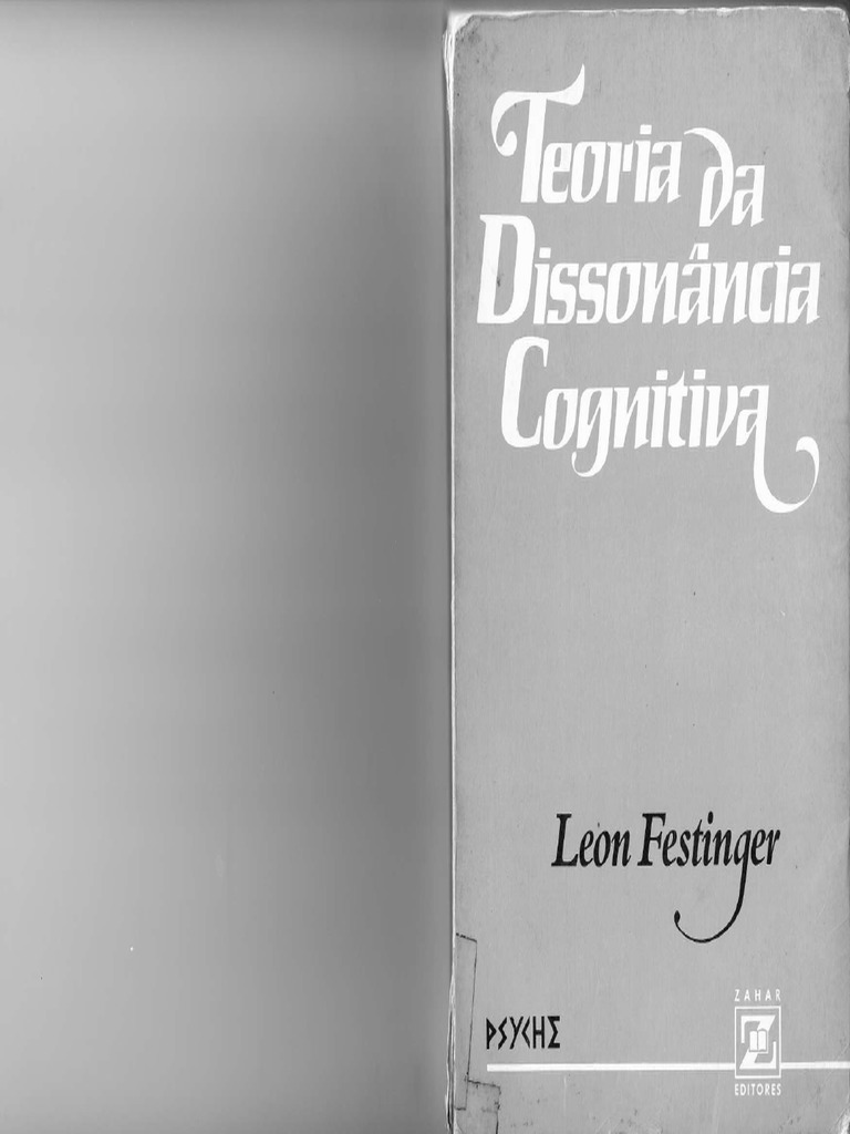 Leon Festinger - Teoria Da Dissonância Cognitiva | PDF | Humano | Teoria