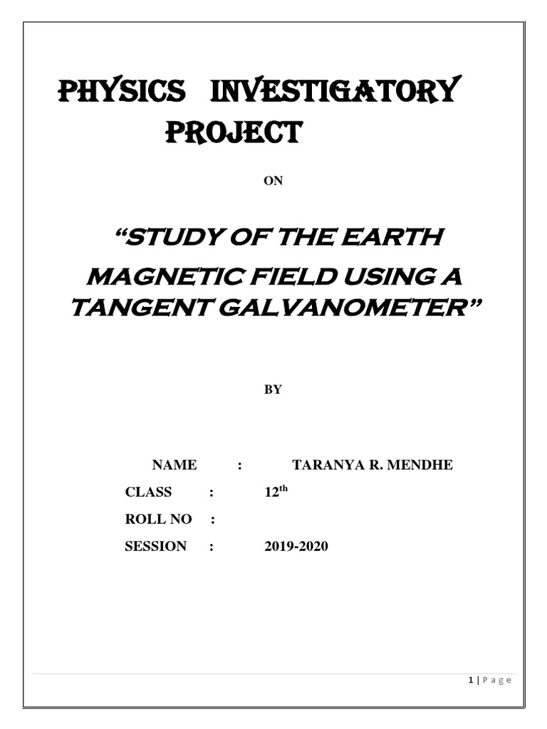 Physics Investigatory Project XII Tangent Galvanometer | PDF | Earth's ...