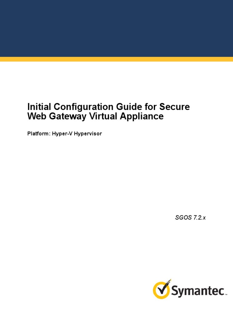 ProxySG SWG Initial Configuration Guide | PDF | Hyper V | Proxy Server
