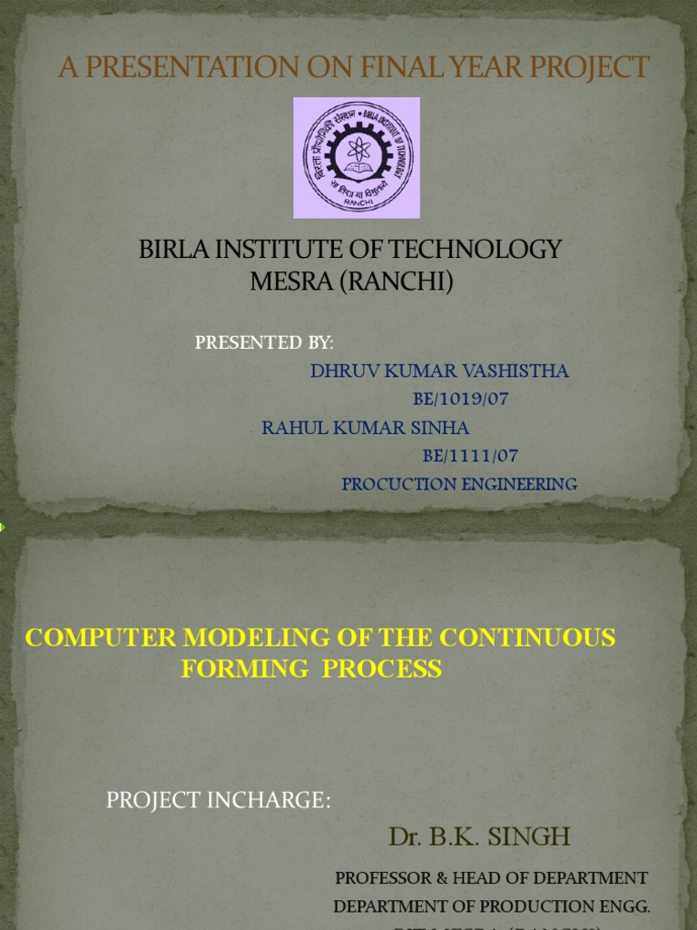 A Presentation On Final Year Project: Birla Institute of Technology ...