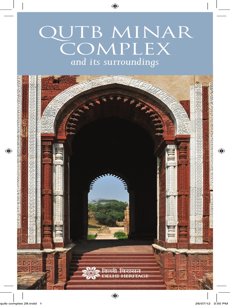 Qutb Minar Complex and Its Surroundings | PDF | Architectural Design ...