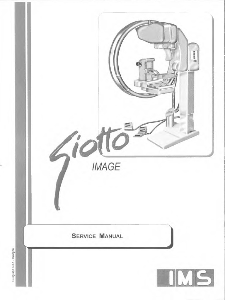 IMS GIOTTO Service Manual1 PDF | PDF | Radiography | Radiation Protection