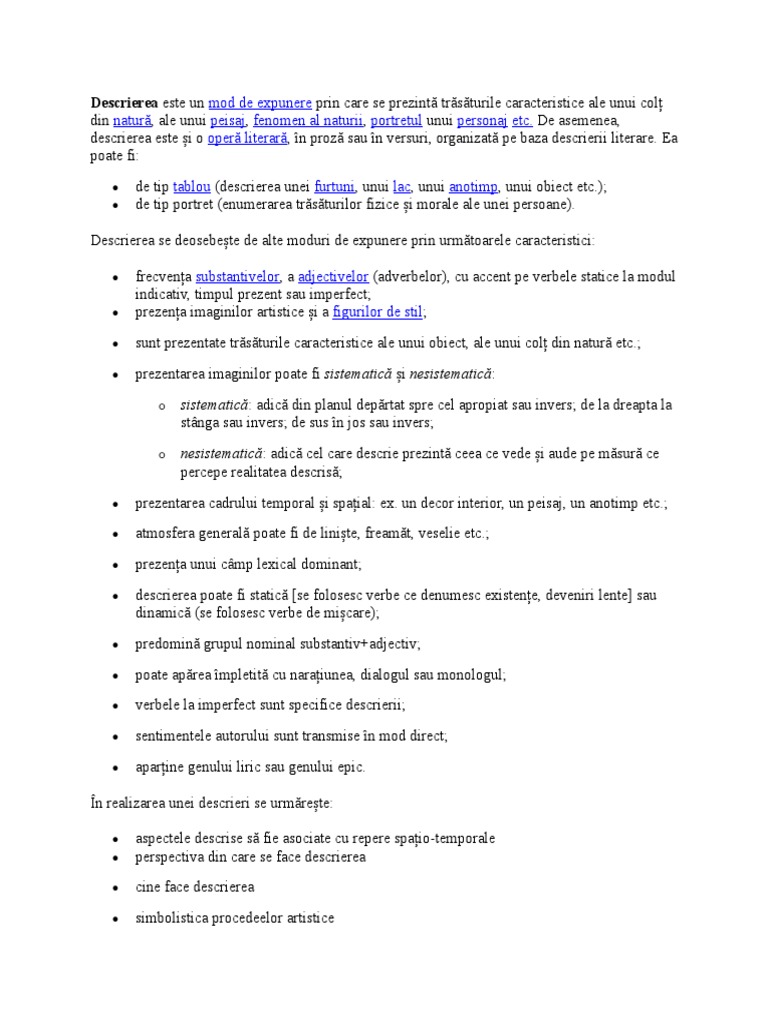 Descrierea este un mod de expunere prin care se prezintă trăsăturile caracteristice ale unui ...