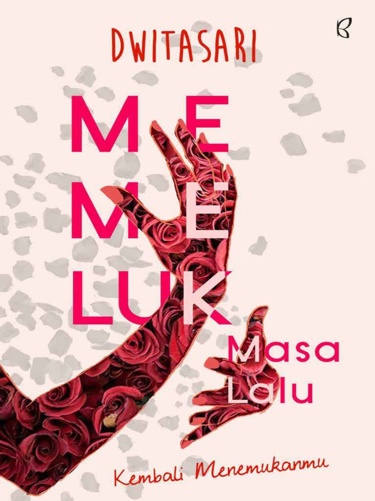 Dwitasari - Memeluk Masa Lalu PDF | PDF