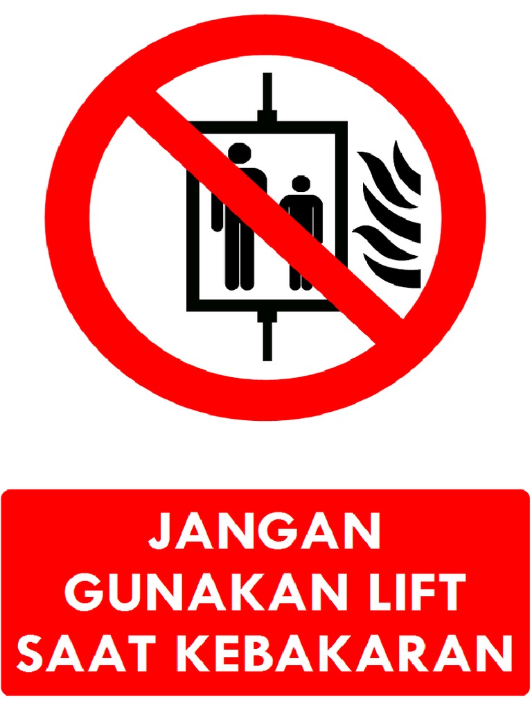 Rambu Sign Jangan Gunakan Lift Saat Kebakaran | PDF Rambu Sign Jangan Gunakan Lift Saat Kebakaran | PDF