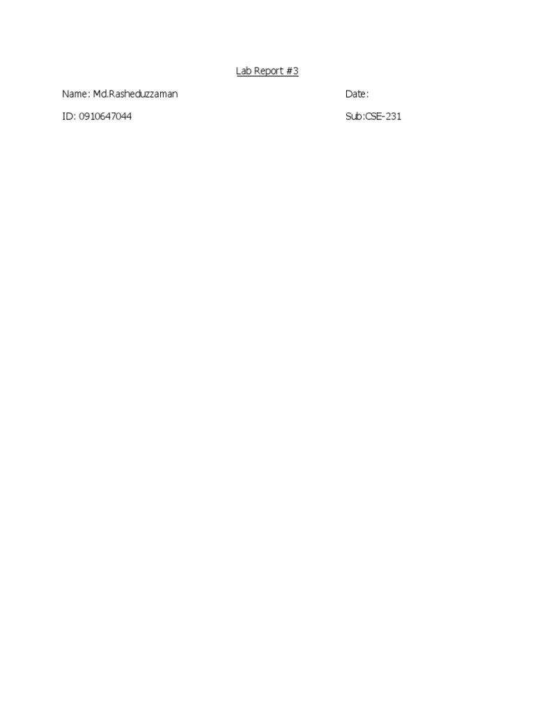 Lab Report #3 Name: MD - Rasheduzzaman Date: ID: 0910647044 Sub:CSE-231 | PDF
