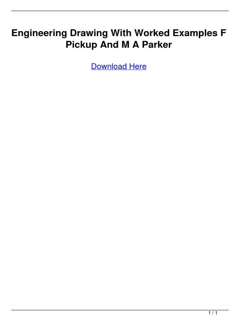 Engineering Drawing With Worked Examples F Pickup and M A Parker PDF | PDF