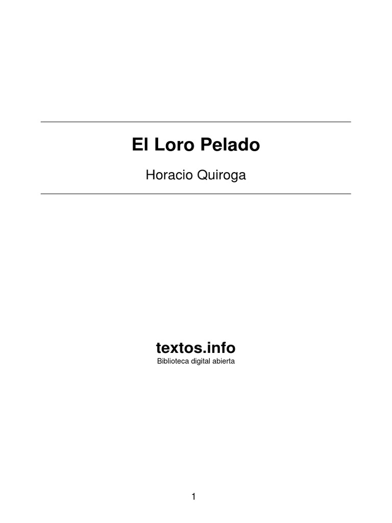 Horacio Quiroga - El Loro Pelado | PDF