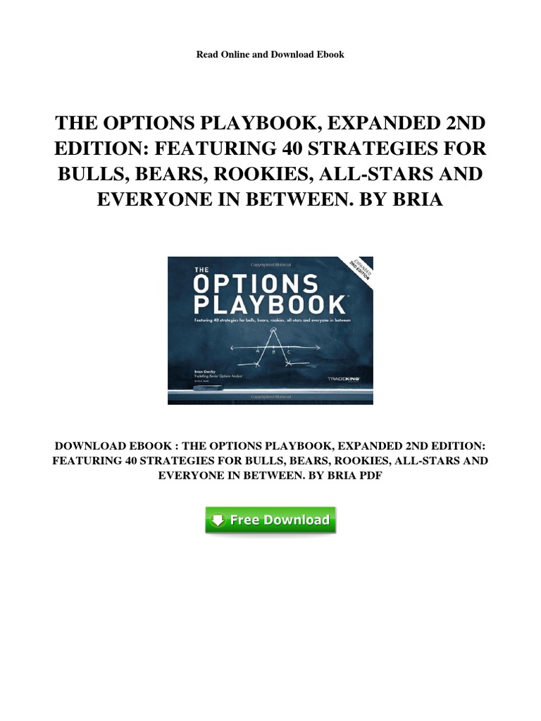 The Options Playbook Expanded 2nd Edition Featuring 40 Strategies For ...