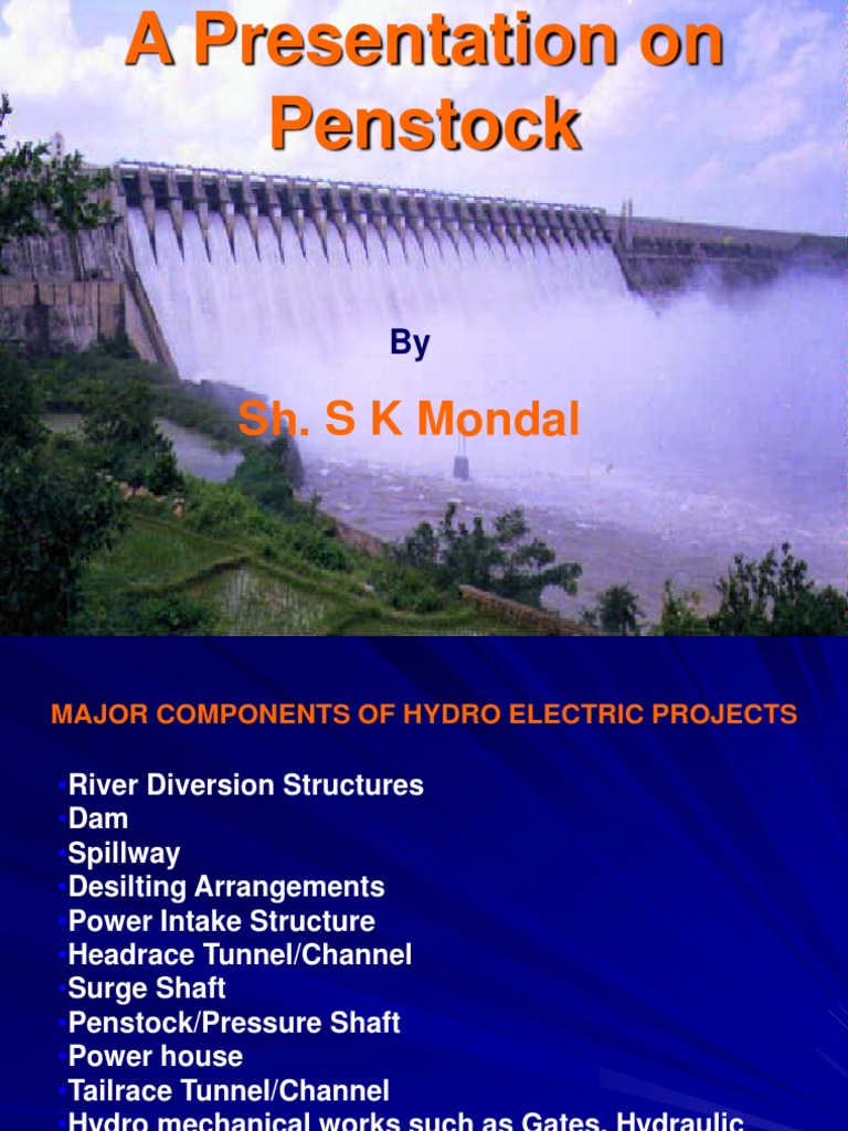 Penstock Presentation - Pps | PDF | Pipe (Fluid Conveyance) | Civil Engineering