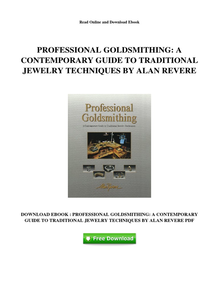 Professional Goldsmithing A Contemporary Guide To Traditional Jewelry ...