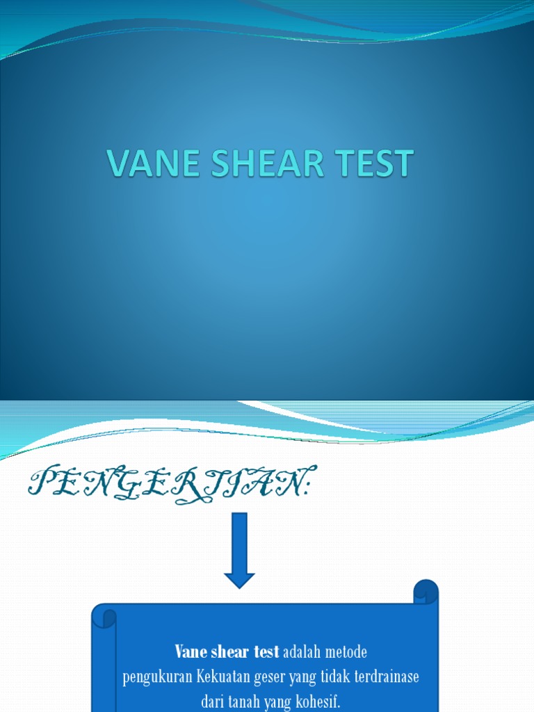 Prosedur dan Manfaat Vane Shear Test | PDF