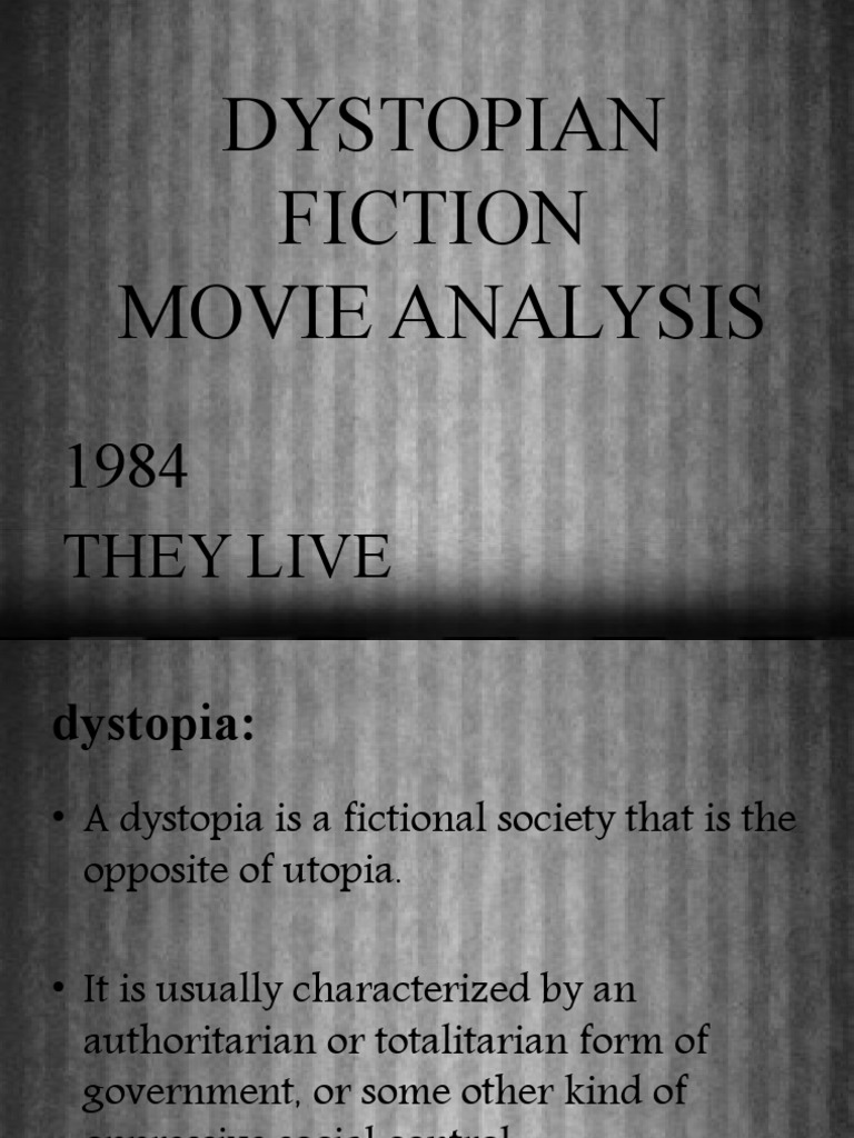 Dystopian Fiction Movie Analysis: 1984 They Live | PDF | Dystopia ...