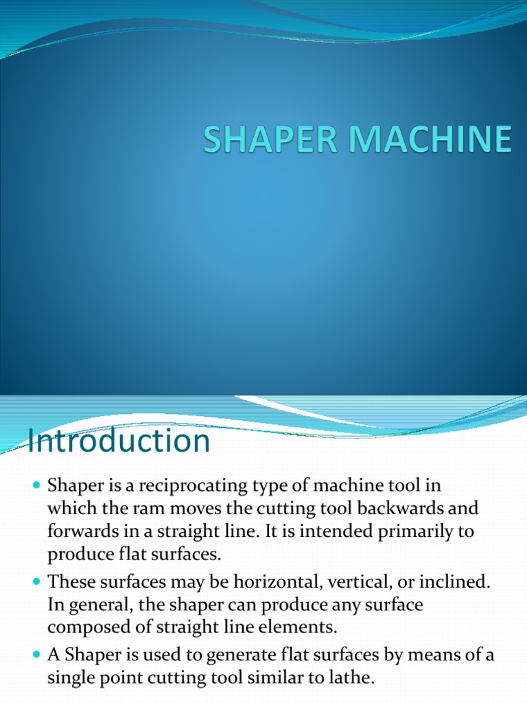 Shaper Machine | PDF | Machines | Mechanical Engineering