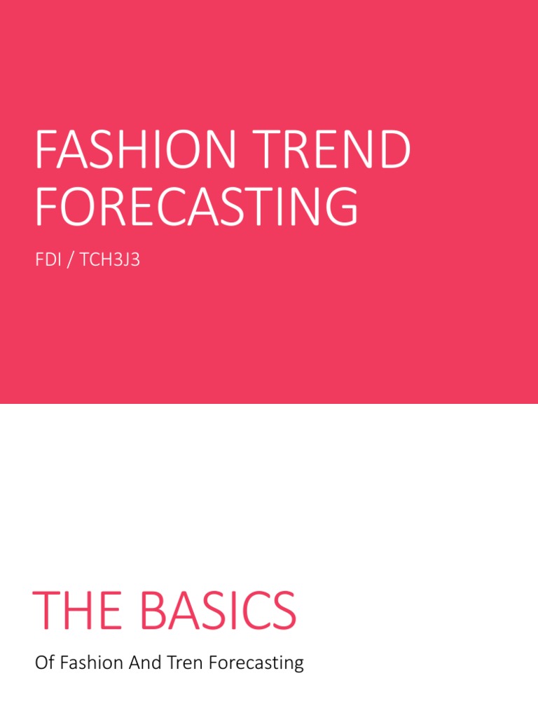 Fashion Trend Forecasting Basics | PDF | Fashion | Innovation