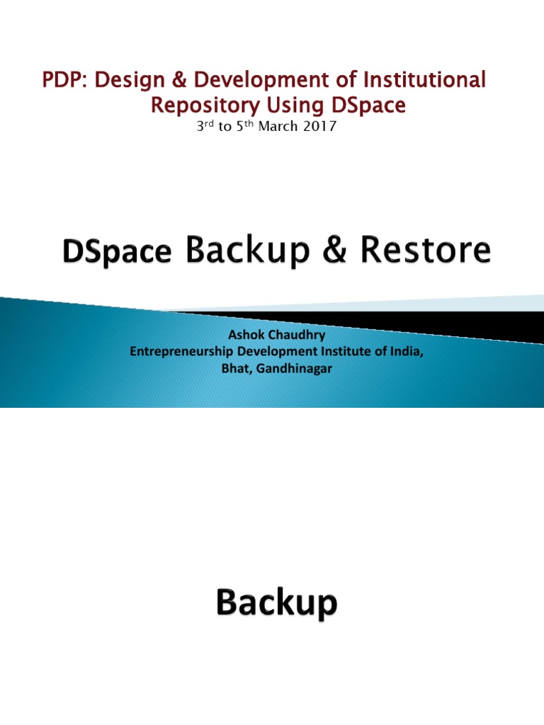 DSpace Backup & Restore-PPT Ashok UGC Final | PDF | Postgre Sql | Backup