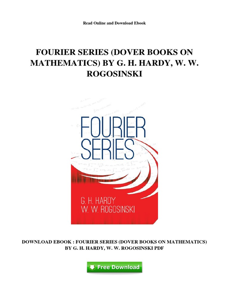 Fourier Series Dover Books On Mathematics by G H Hardy W W Rogosinski ...