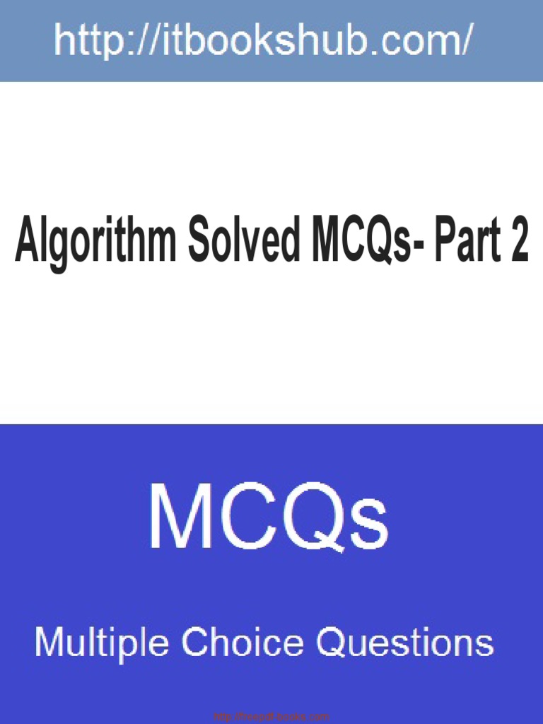 Algorithm Solved Mcqs Part 2 Mcq Pdf Time Complexity Graph Theory