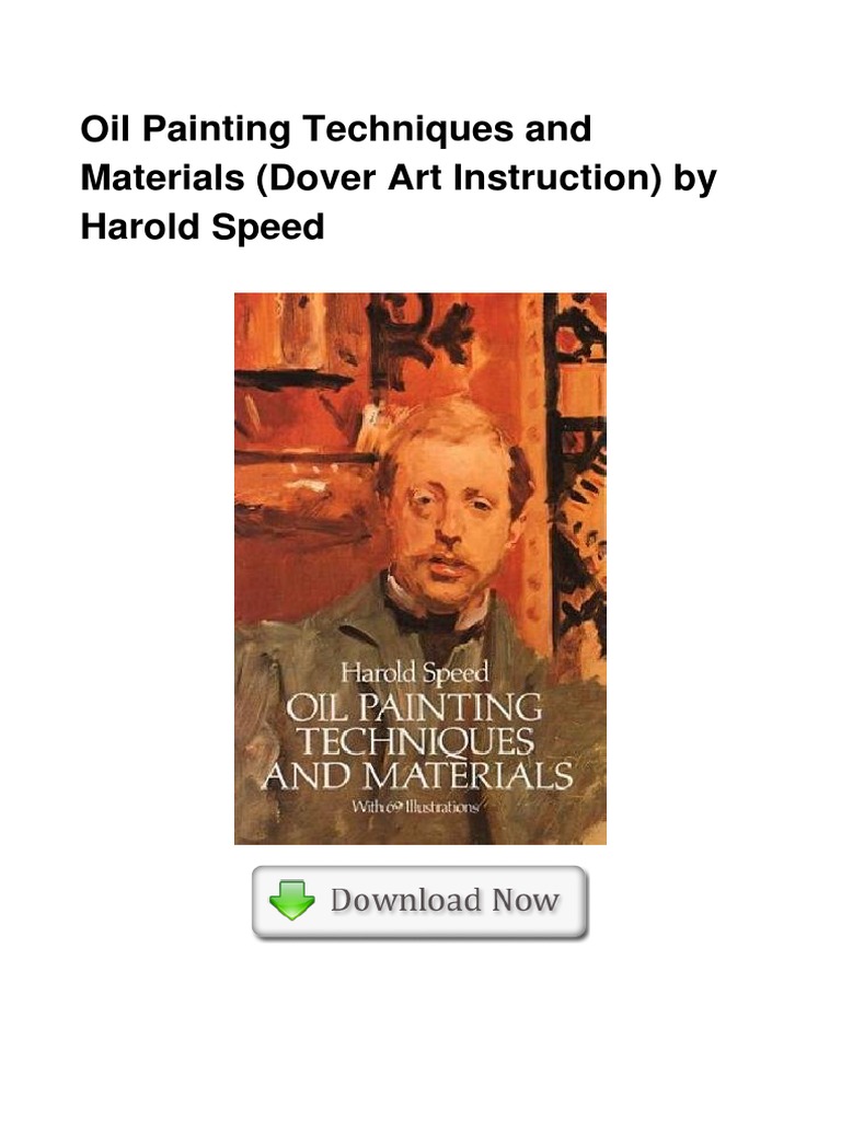 Oil Painting Techniques by Harold Speed | PDF