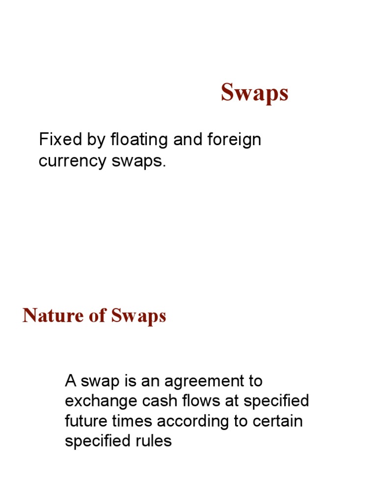 Swaps: Fixed by Floating and Foreign Currency Swaps | PDF | Swap ...