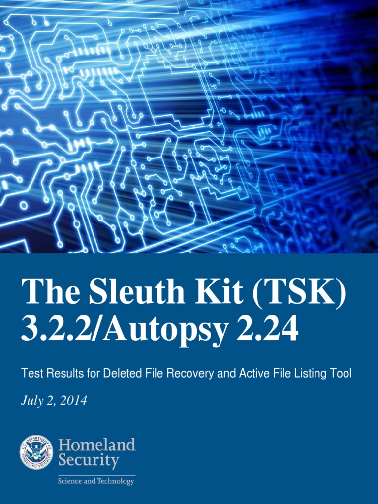 508 - Test Report - The Sleuth Kit 3 2 2 - Autopsy 2 24 Test Report ...