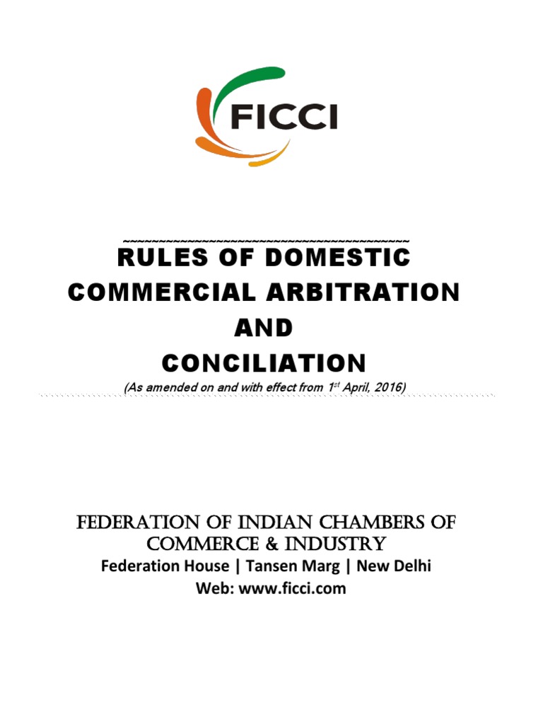 FICCI Rules of Domestic Commercial Arbitration & Conciliation | PDF | Arbitral Tribunal ...