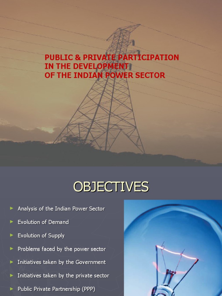 Public & Private Participation in The Development of The Indian Power ...