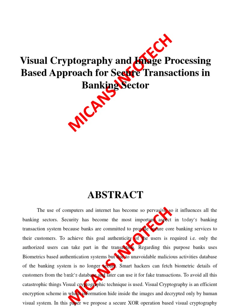 Visual Cryptography and Image Processing Based Approach For Secure Transactions in Banking ...