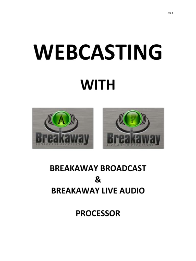 Webcasting Setup with Breakaway | PDF | Streaming Media | System Software