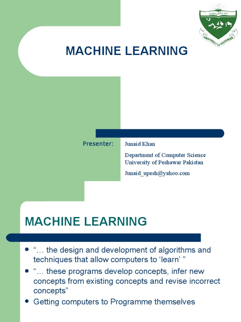 Machine Learning Junaid Khan Department Of Computer Science University