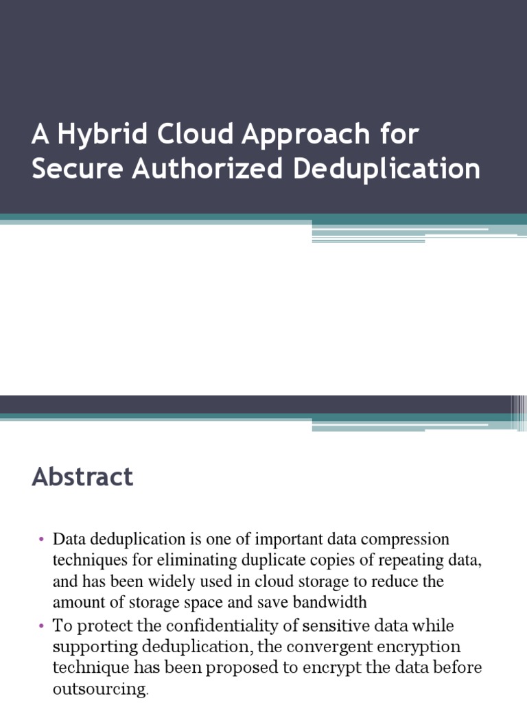 A Hybrid Cloud Approach For Secure Authorized Deduplication | PDF | Cloud Computing | Encryption